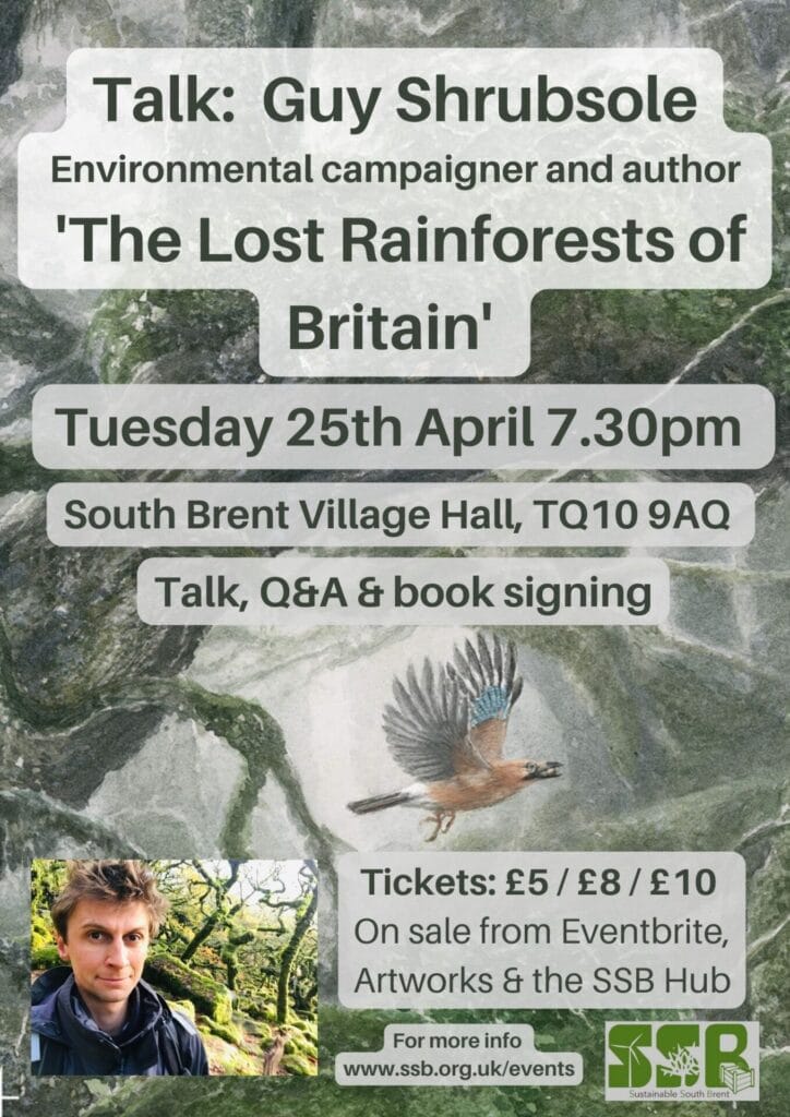 POSTPONED: ‘The Lost Rainforests of Britain’ – talk by Guy Shrubsole ...
